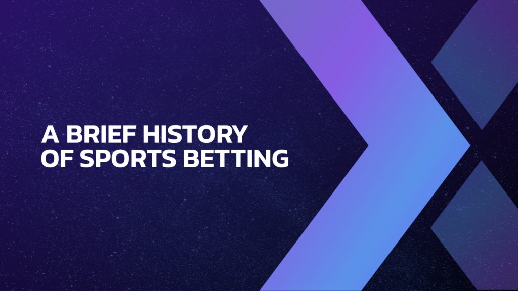 A Brief History of Sports Betting - SGX - Design & Innovation Consultancy